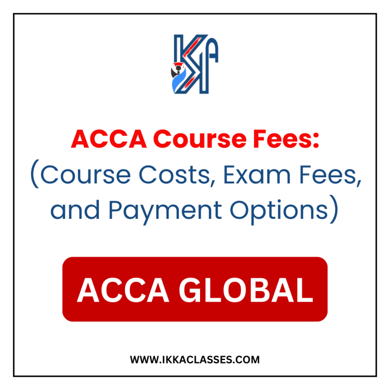 ACCA Course Fees (Total Costs, Payment Options & Savings) - Ikka Classes